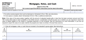 IRS Form 706 (Schedule C) - Mortgages, Notes, and Cash